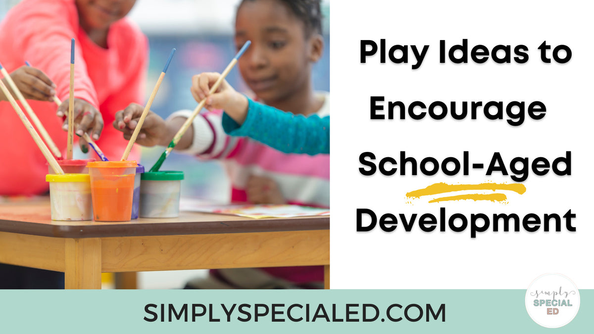Play Ideas to Encourage School-Aged Development – Garmur Design